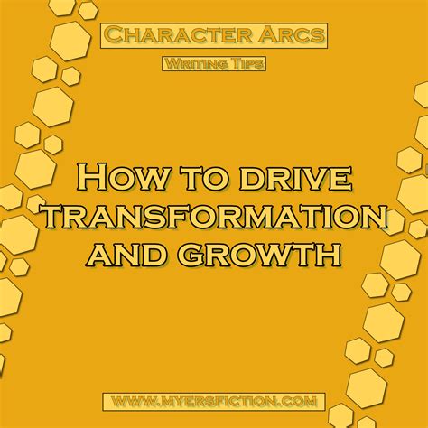 Character Arcs How To Drive Transformation And Growth In Sci Fi And Fantasy Stories Myers Fiction
