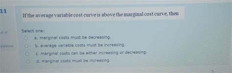 Solved If The Average Variable Cost Curve Is Above The