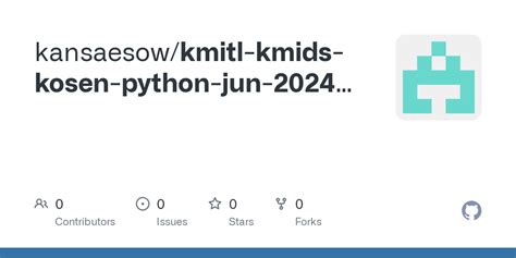Github Kansaesowkmitl Kmids Kosen Python Jun 2024 T34dr1nk