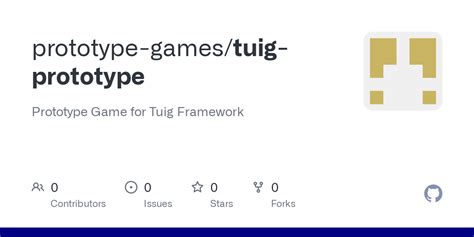 Github Prototype Games Tuig Prototype Prototype Game For Tuig Framework