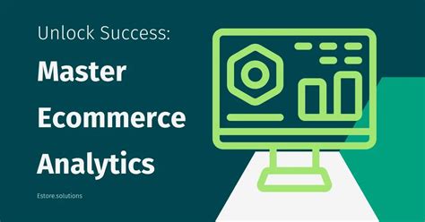 Unveiling The Power Of Ecommerce Analytics Tools Your Guide To Optimal Digital Commerce