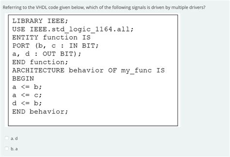 Solved Referring To The Vhdl Code Given Below Which Of The
