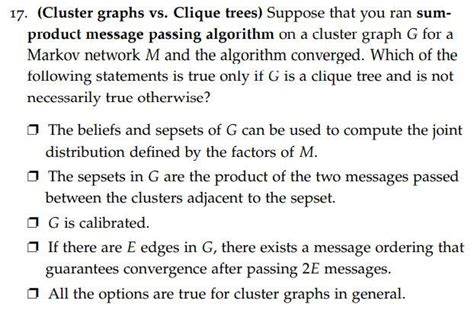 Solved 17 Cluster Graphs Vs Clique Trees Suppose That