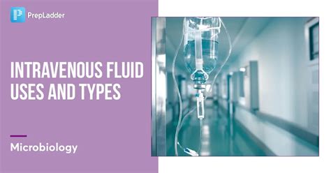 Intravenous Fluid Uses And Types Prepladder