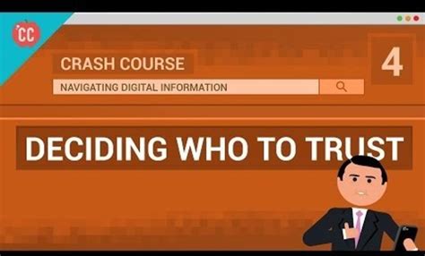 Who Can You Trust Crash Course Navigating Digital Information 4