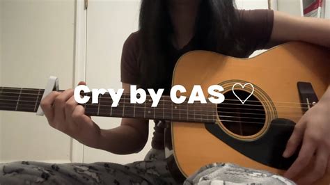 Cry By Cas Cover Youtube