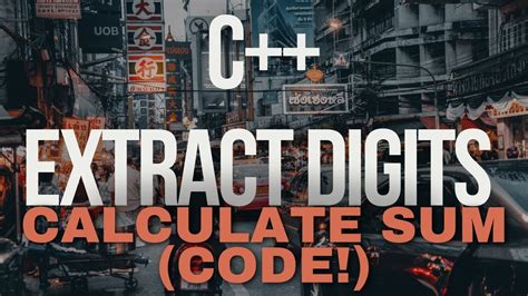 Extract Digits Calculate Sum Code Youtube