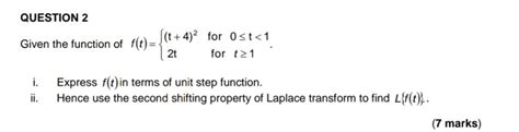 Solved QUESTION Given The Function Of F T T For Chegg Com