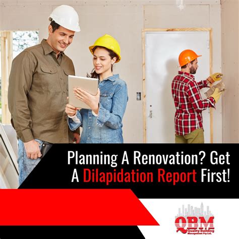 Quality Planning A Renovation Get A Dilapidation Report First A