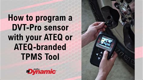 How To Program A Dvt Pro Tpms Sensor With Your Ateq Or Ateq Branded Tpms Tool Youtube