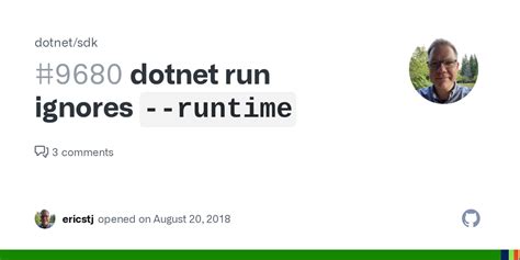 Dotnet Run Ignores ` Runtime` · Issue 9680 · Dotnetsdk · Github