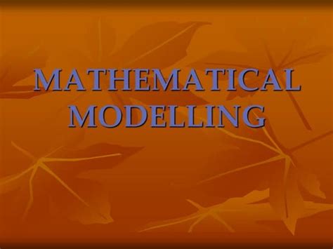 Mathematical Modelling Ppt Ppt