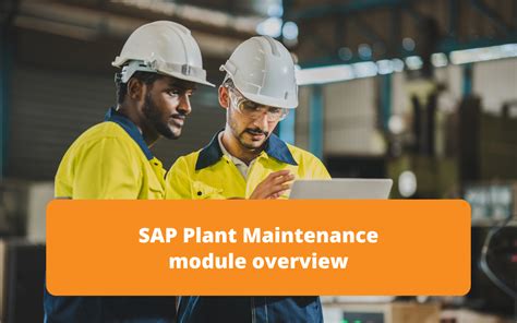 Sap Pm Overview Of The Plant Maintenance Module
