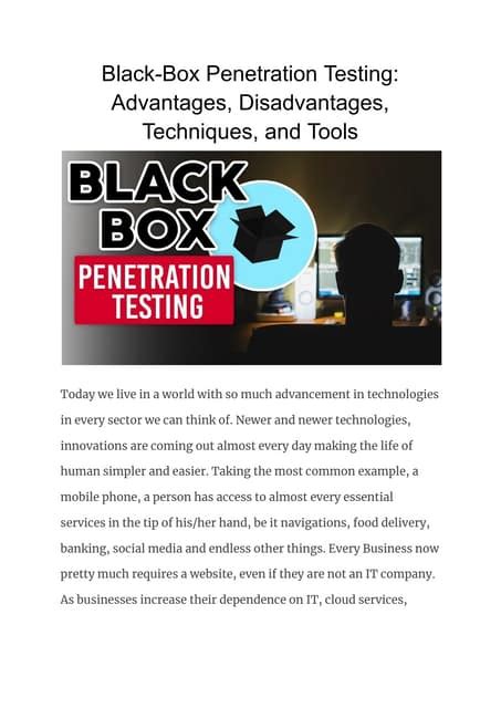 Black Box Penetration Testing Advantages Disadvantages Techniques And Tools 1pdf