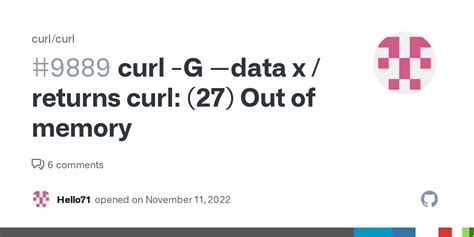 Curl G Data X Returns Curl 27 Out Of Memory · Issue 9889