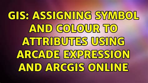 Gis Assigning Symbol And Colour To Attributes Using Arcade Expression And Arcgis Online Youtube