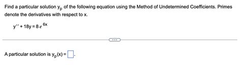 Solved Find A Particular Solution Yp Of The Following