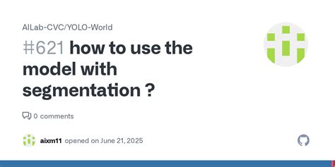 How To Use The Model With Segmentation · Issue 621 · Ailab Cvc Yolo World · Github
