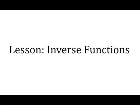 Lesson Inverse Functions YouTube
