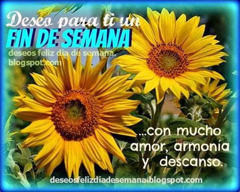 Feliz Fin De Semana De Amor Armonía Y Descanso Imágenes Y Deseos