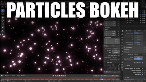Blender 28 Particle Bokeh Effect Tutorial Youtube