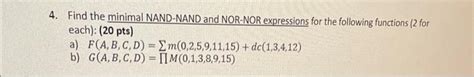 Solved 4 Find The Minimal Nand Nand And Nor Nor Expressions