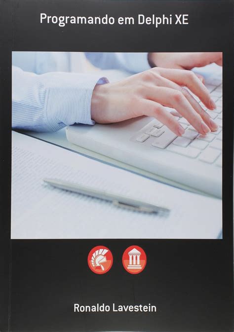 Programando Em Delphi Xe Unknown Author 9788592176952 Books