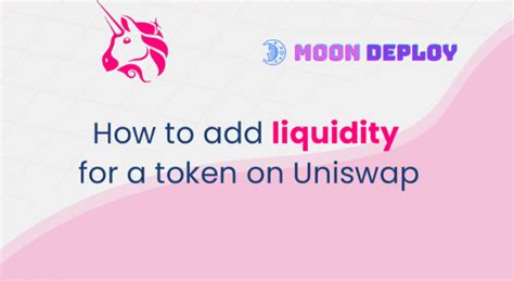 How To Add Liquidity On Uniswap A Step By Step Guide By Moon Deploy