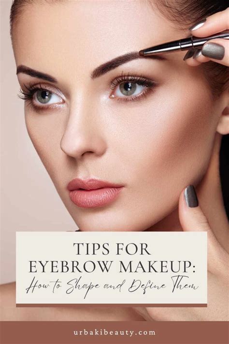 Tips For Eyebrow Makeup How To Shape And Define Them