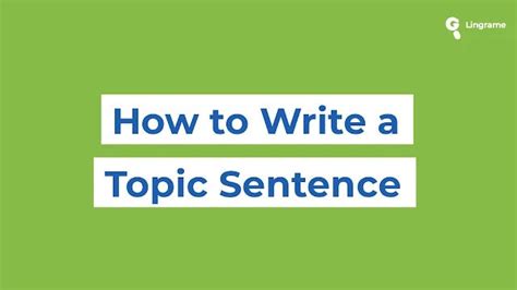 How To Write An Effective Topic Sentence Key Tips For Clear And