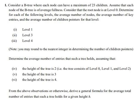 Solved 1 Consider A B Tree Where Each Node Can Have A