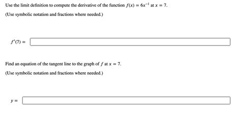 Solved Use The Limit Definition To Compute The Derivative Of