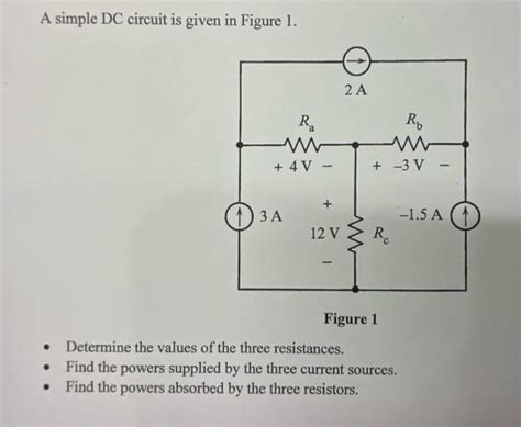 Solved A Simple Dc Circuit Is Given In Figure 1 Figure 1