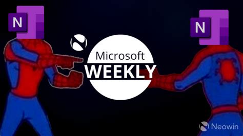 Microsoft Weekly Windows Experiments Bugs And Onenote Confusions Neowin