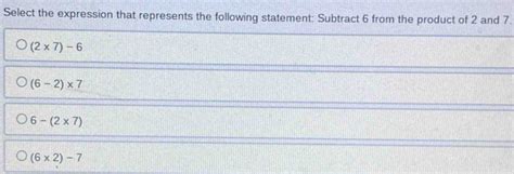Solved Select The Expression That Represents The Following Statement