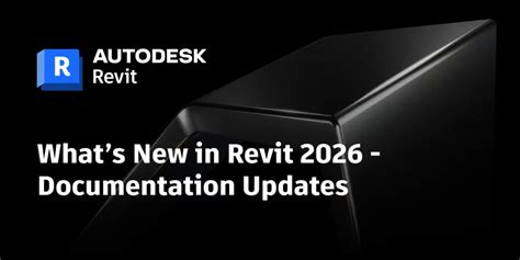 Whats New In Revit 2026 Documentation Updates Micrographics