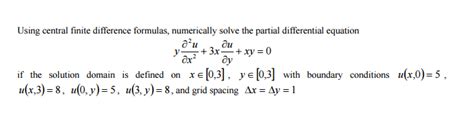 Solved Using Central Finite Difference Formulas Numerically