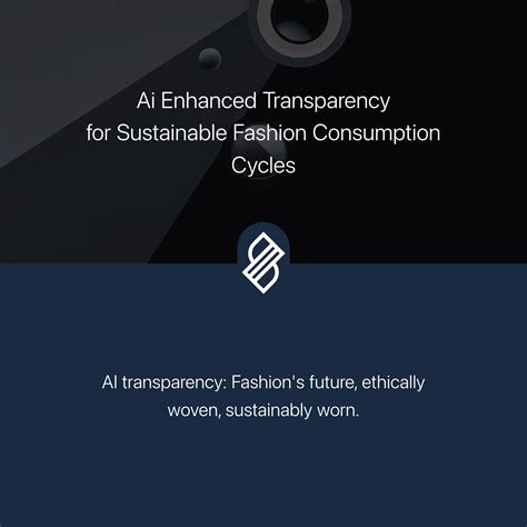 Ai Enhanced Transparency For Sustainable Fashion Consumption Cycles → Scenario