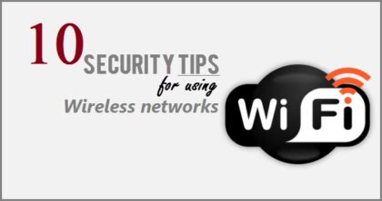 Tips For Securing The Wireless Network Yeah Hub