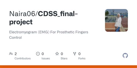 GitHub Naira CDSS Final Project Electromyogram EMG For Prosthetic Fingers Control
