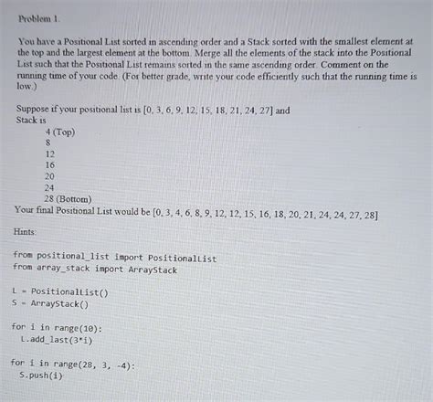 Solved Problem You Have A Positional List Sorted In Chegg