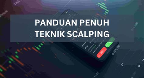 Teknik Scalping Panduan Penuh