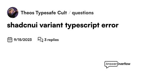Shadcnui Variant Typescript Error Theos Typesafe Cult