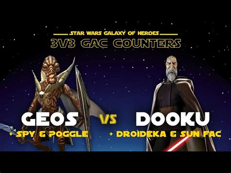3v3 Geos Vs Dooku Swgoh Gac Dooku Counter Swgoh Tv
