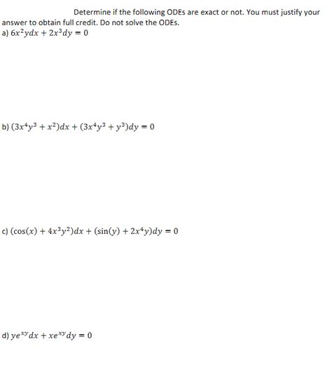 solved determine if the following odes are exact or not do