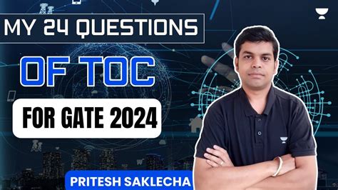 my 24 questions of toc for gate 2024 pritesh saklecha youtube