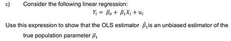 Solved C Consider The Following Linear Regression Yi Bo