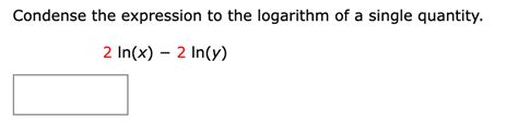Solved Condense The Expression To The Logarithm Of A Single