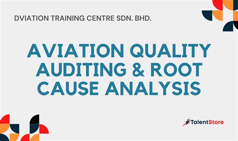 Aviation Quality Auditing And Root Cause Analysis Talentstore
