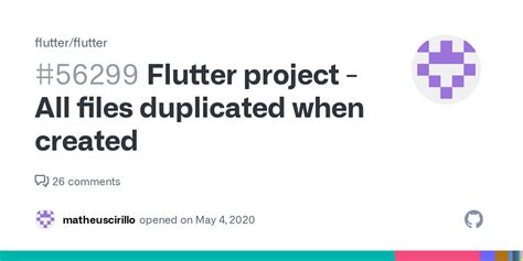 Flutter Project All Files Duplicated When Created · Issue 56299